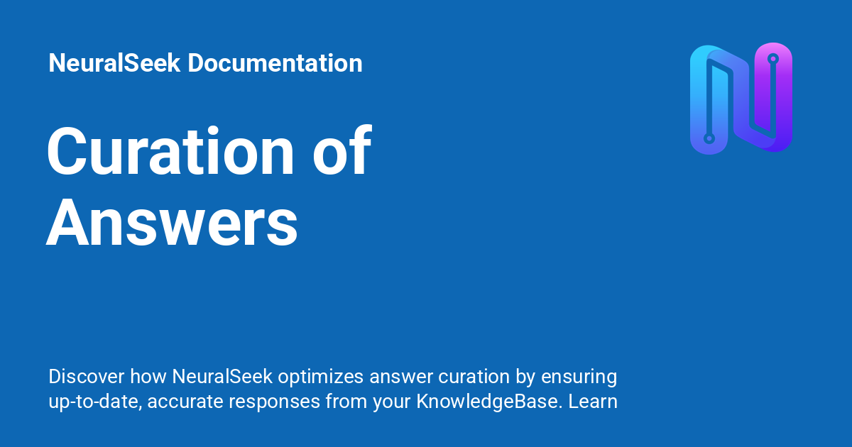 Curation of Answers - NeuralSeek Documentation