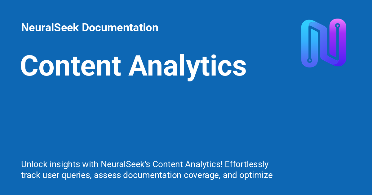 Content Analytics - NeuralSeek Documentation