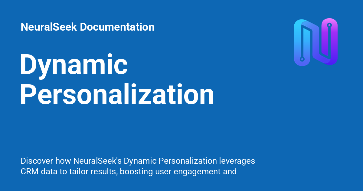 Dynamic Personalization - NeuralSeek Documentation