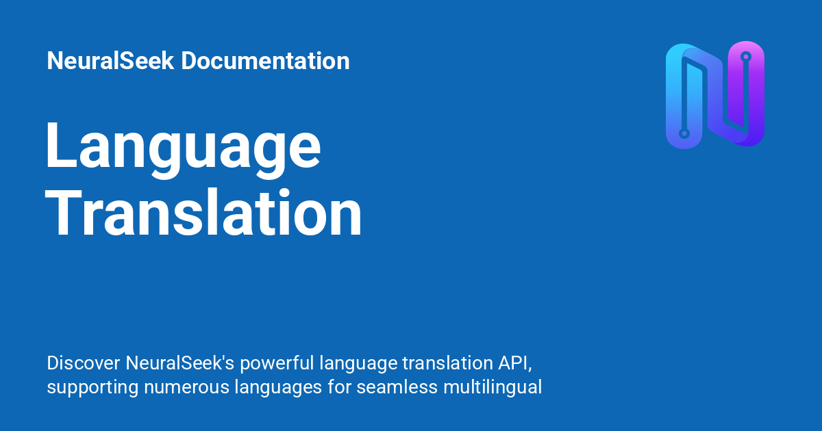 Language Translation - NeuralSeek Documentation