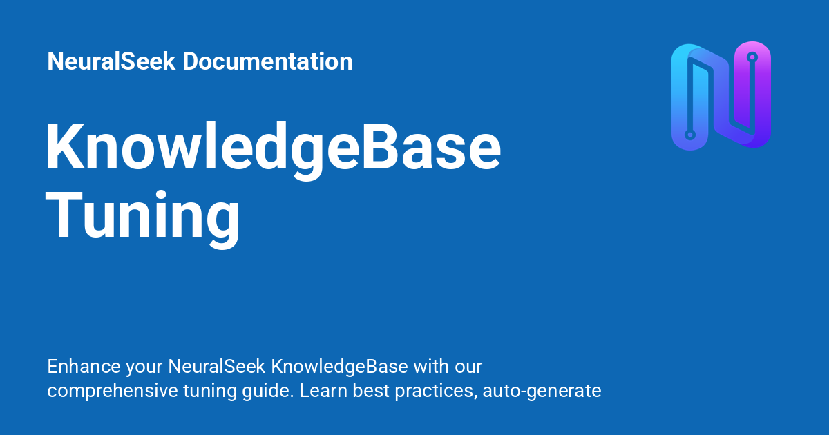 KnowledgeBase Tuning - NeuralSeek Documentation