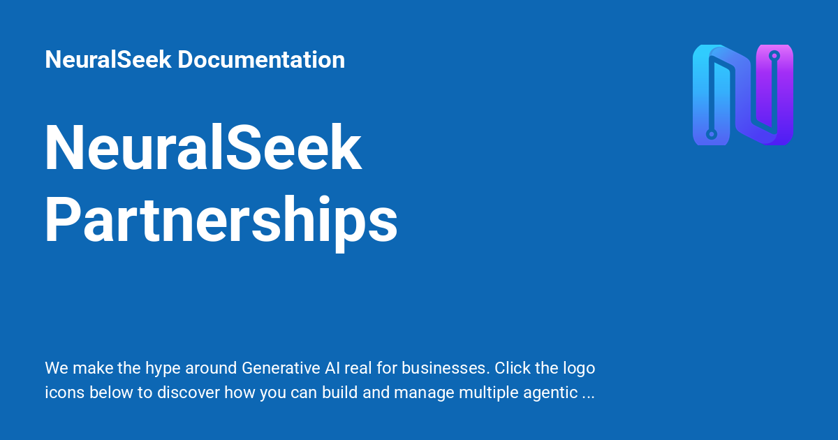 NeuralSeek Partnerships - NeuralSeek Documentation