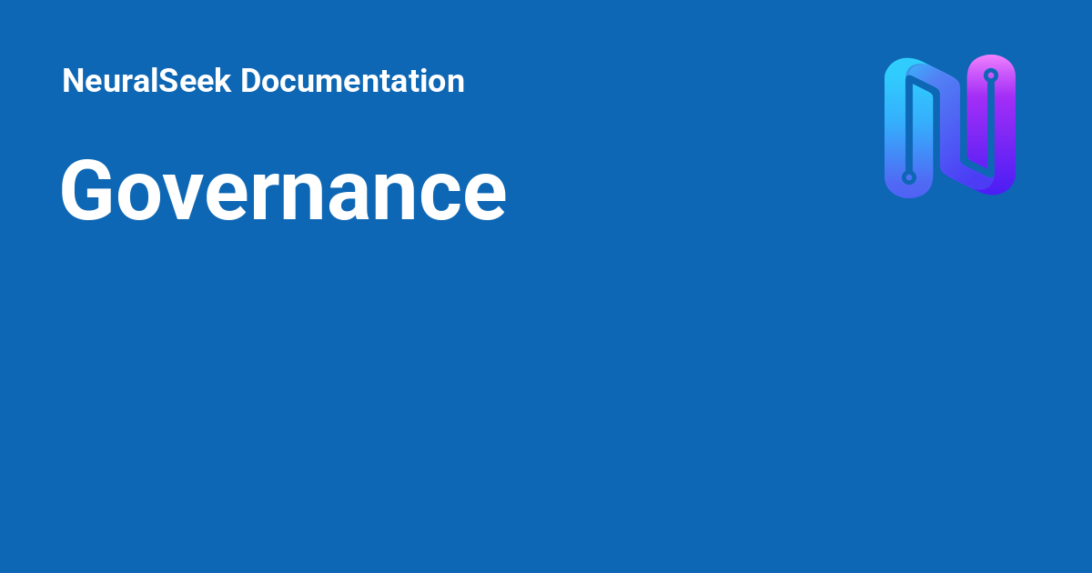 Governance - NeuralSeek Documentation