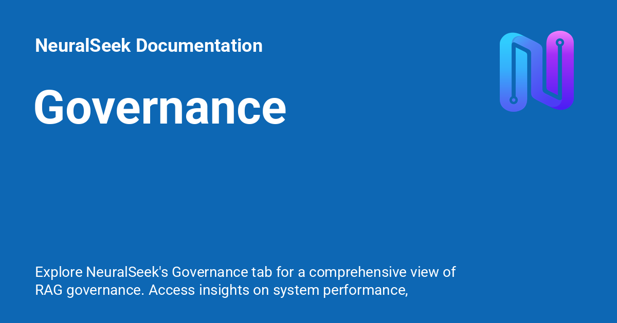 Governance - NeuralSeek Documentation