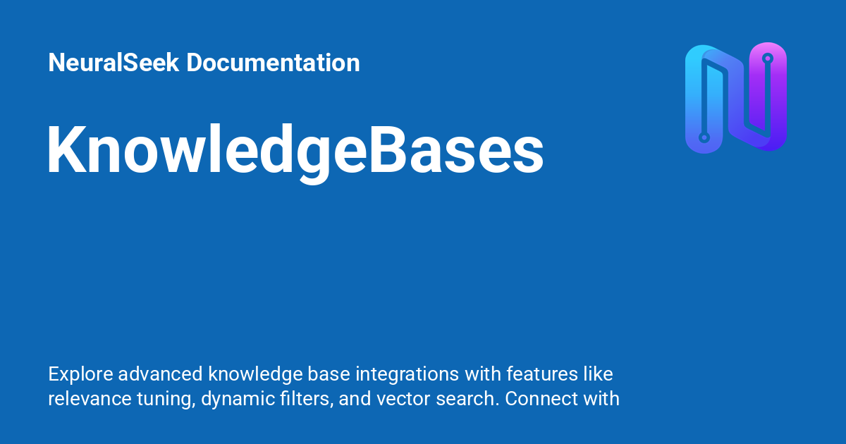 KnowledgeBases - NeuralSeek Documentation