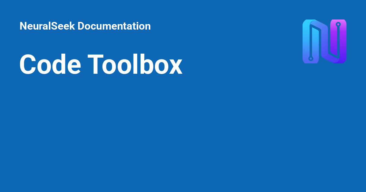 Code Toolbox - NeuralSeek Documentation