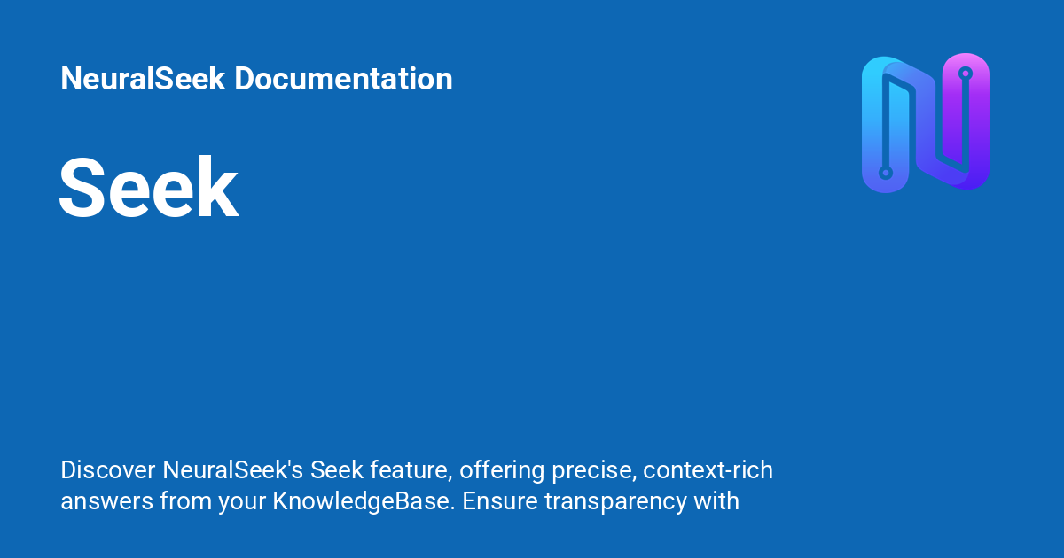 Seek - NeuralSeek Documentation